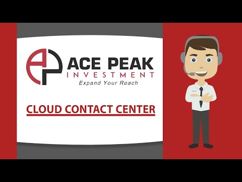 Cloud Contact Center Solutions | Virtual Phone Number | Ace Peak Investment