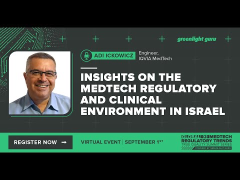 Insights on the MedTech Regulatory and Clinical Environment in Israel