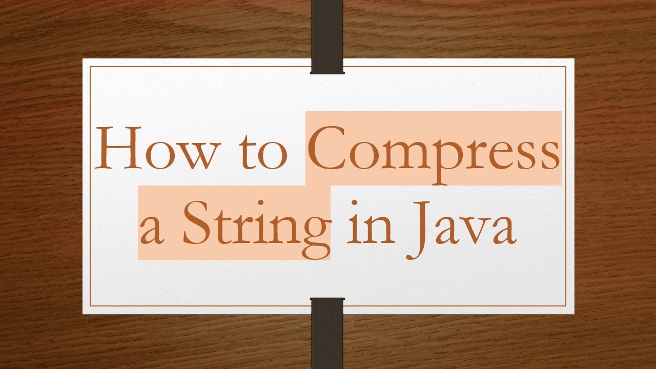 How to Compress a String in Java