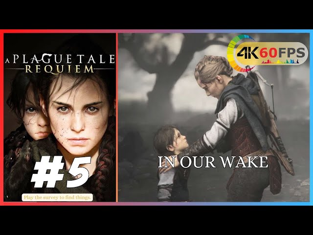 A Plague Tale Requiem /5.IN OUR WAKE | วิดีโอครีเอเตอร์ :: OS