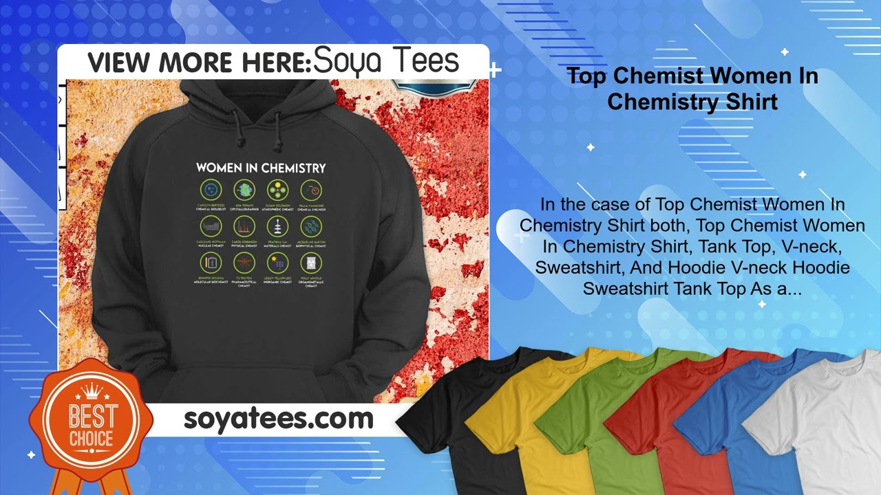 Top Chemist Women In Chemistry Shirt