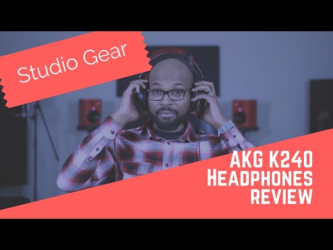 Studio Gear: AKG K240 Studio Headphones Review