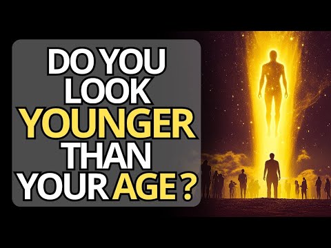 The SPIRITUAL MEANING Of Why You Appear Younger Than Your Age