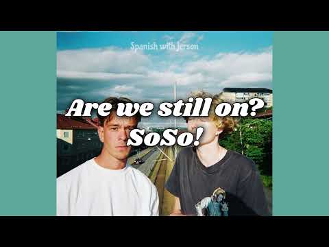 SoSo! - Are we still on? (lyrics) | Subtitles in Spanish and English