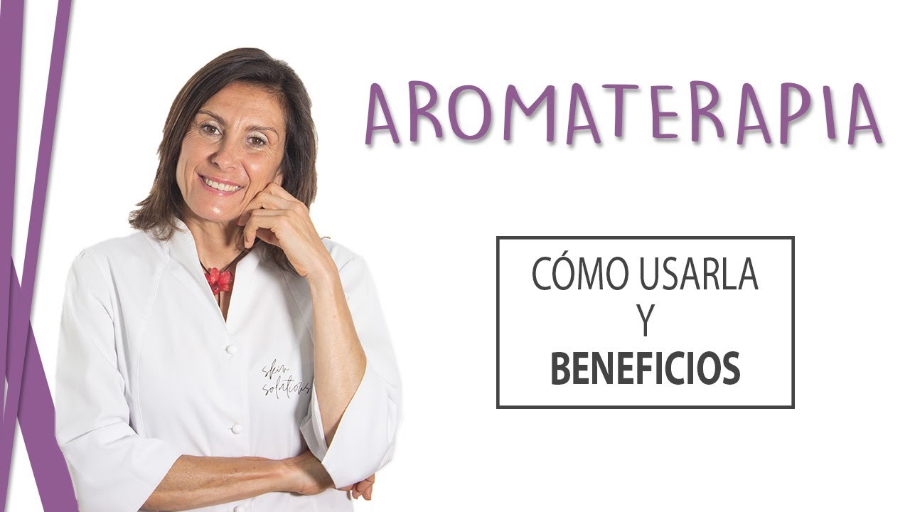 🤔 Qué es la AROMATERAPIA | Beneficios de la Aromaterapia y Cómo Usarla ☺️