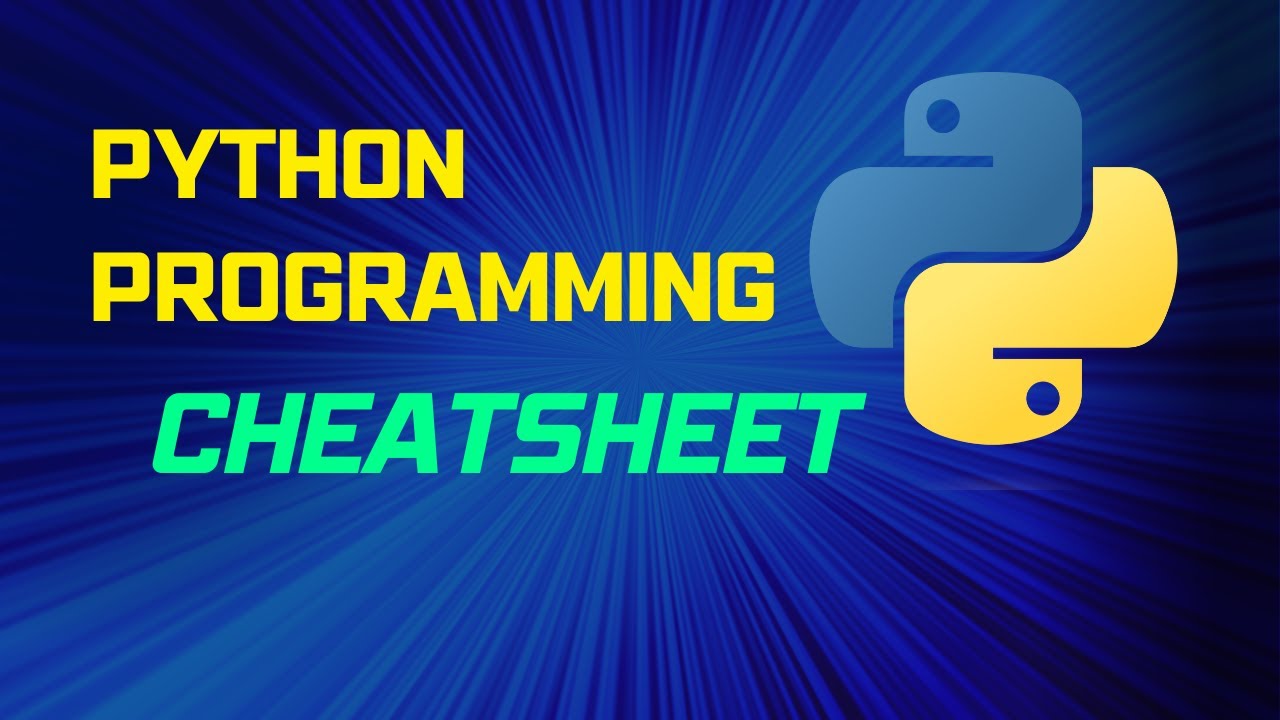 Python Programming: A cheat sheet to start with