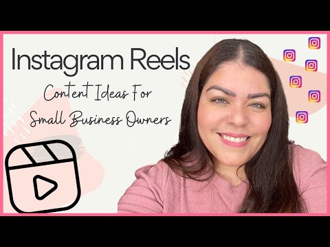 Content Ideas For INSTAGRAM REELS - How to Use Reels for Business - Instagram Reels Ideas