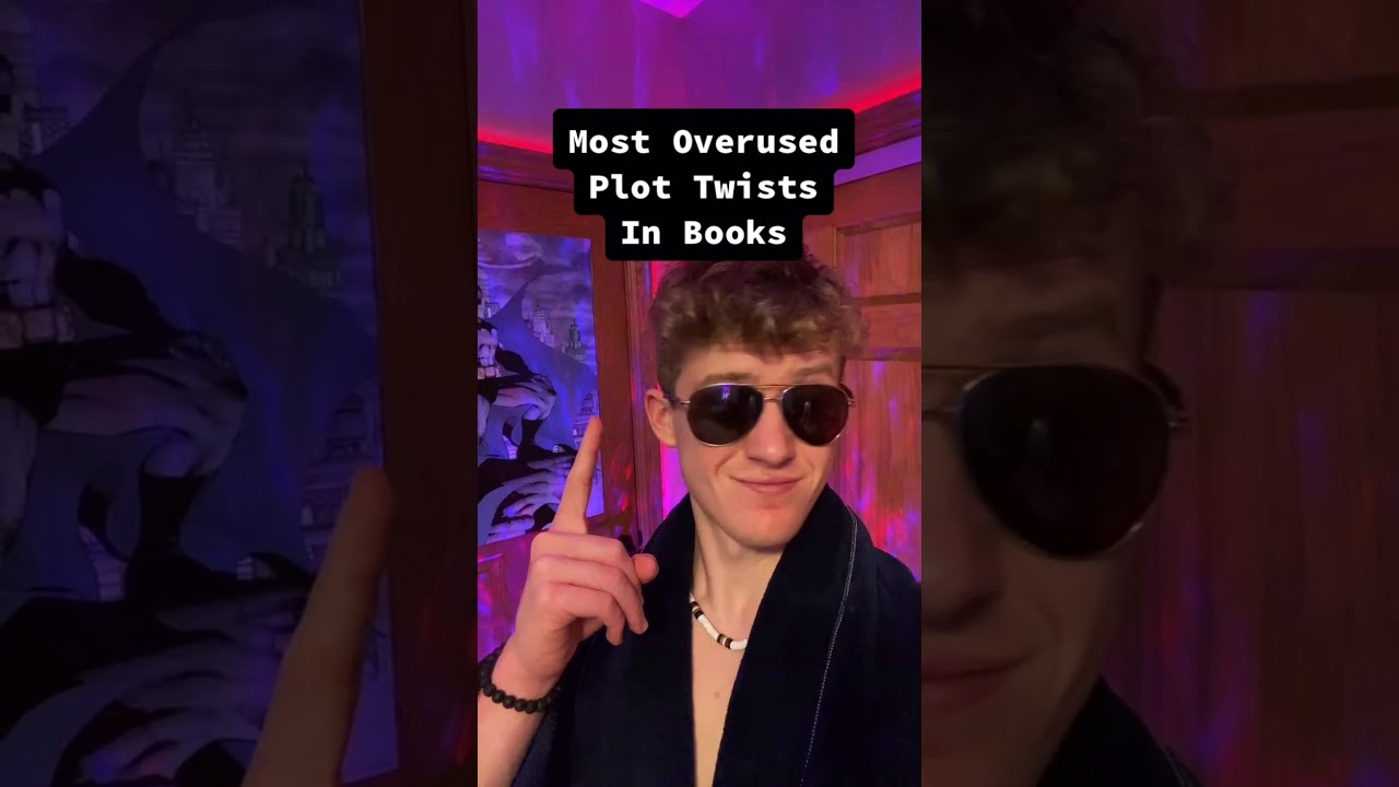 Most Overused Plot Twists In Books! Part 2