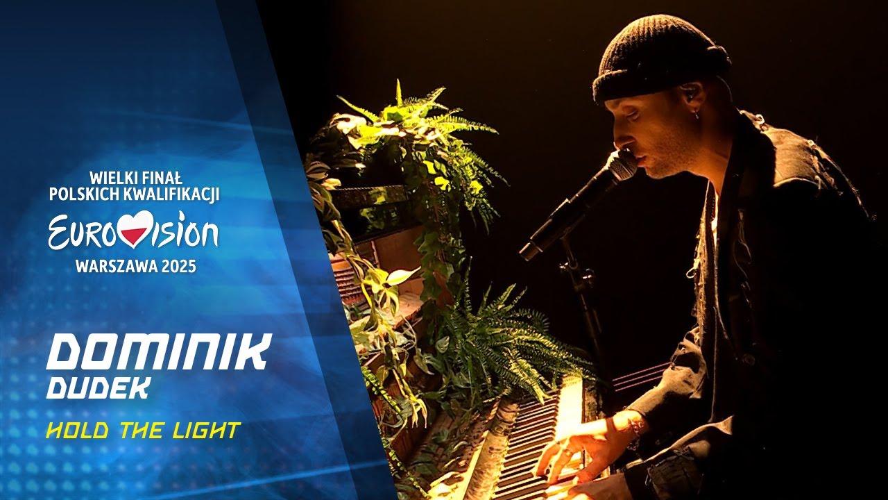Polskie Kwalifikacje 2025: Dominik Dudek - "Hold The Light"