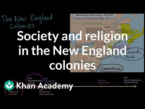 Society and religion in the New England colonies | AP US History | Khan Academy