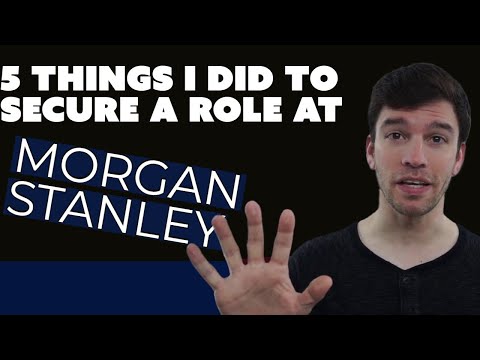 Morgan Stanley Hired Me Because of These 5 Things I Did