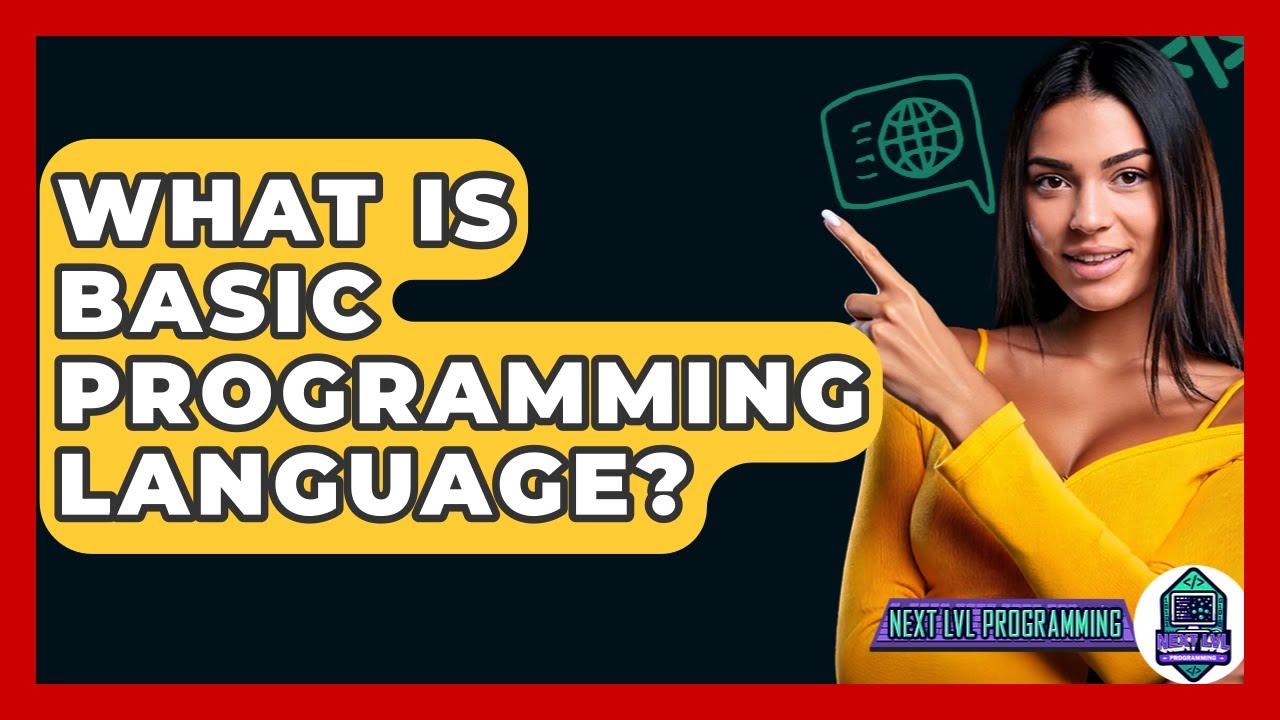 What Is BASIC Programming Language? - Next LVL Programming