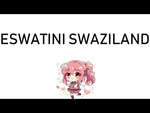 How to Pronounce Eswatini Swaziland