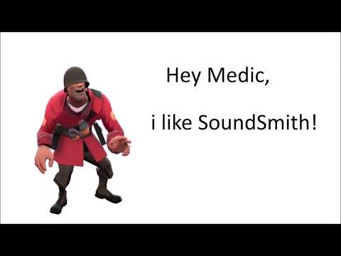 Steam Community :: Video :: hey medic i like soundsmith