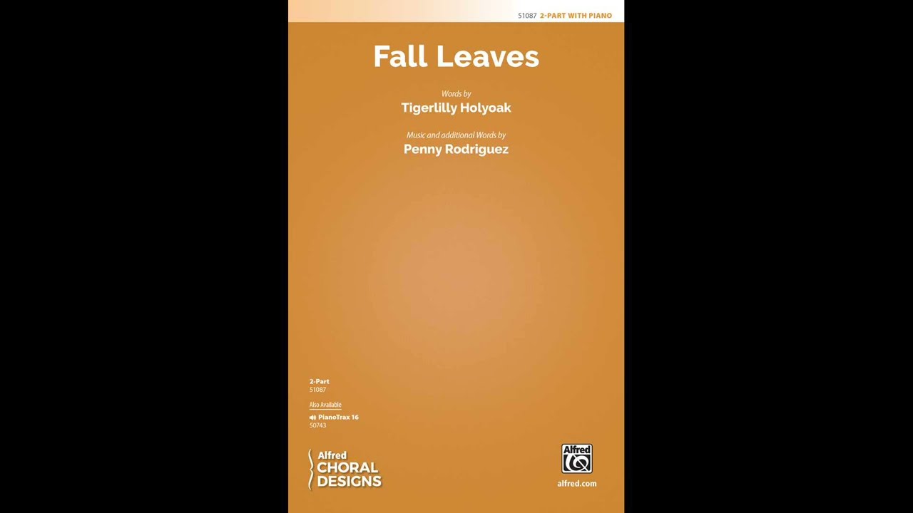 Fall Leaves (2-Part), by Penny Rodriguez – Score & Sound