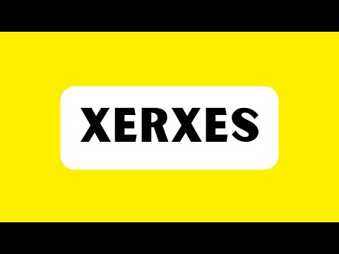 How to Pronounce Xerxes (Correctly)