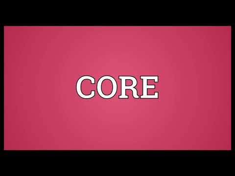CORE Meaning