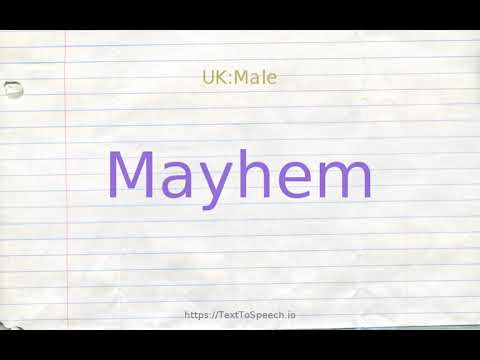 How to pronounce mayhem
