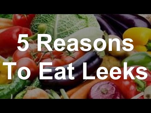5 Reasons To Eat Leeks