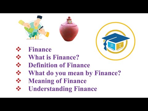 Finance | What is Finance | Definition of Finance | What do you mean by Finance - online tutorial
