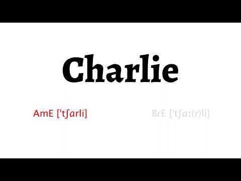 How to Pronounce charlie in American English and British English