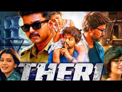 Theri Full Hindi Hd Movie,,,Action Movie,,Vijay thalapathy , Block Buster movie Bollywood,