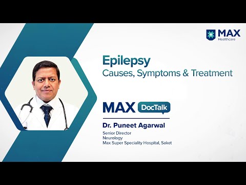 Epilepsy(Fits): Causes, Symptoms & Treatment(Hindi) | Dr. Puneet Agarwal | Max Hospital, Saket