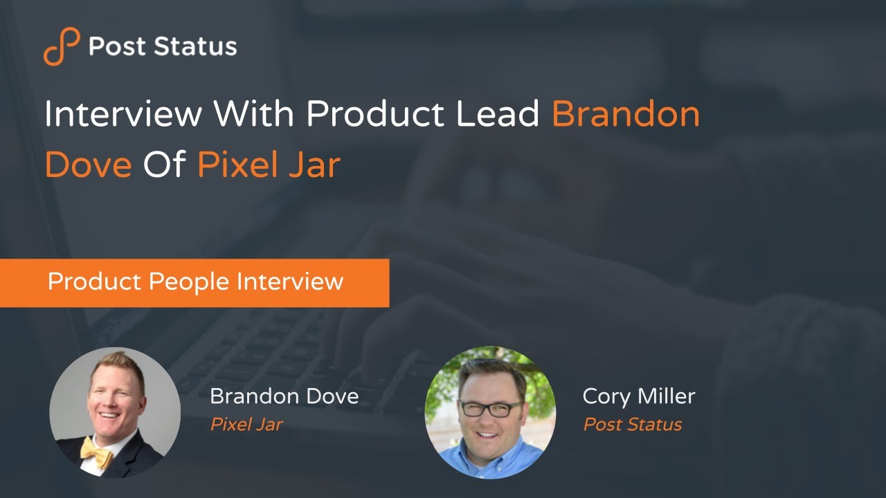 Interview With Product Lead Brandon Dove Of Pixel Jar