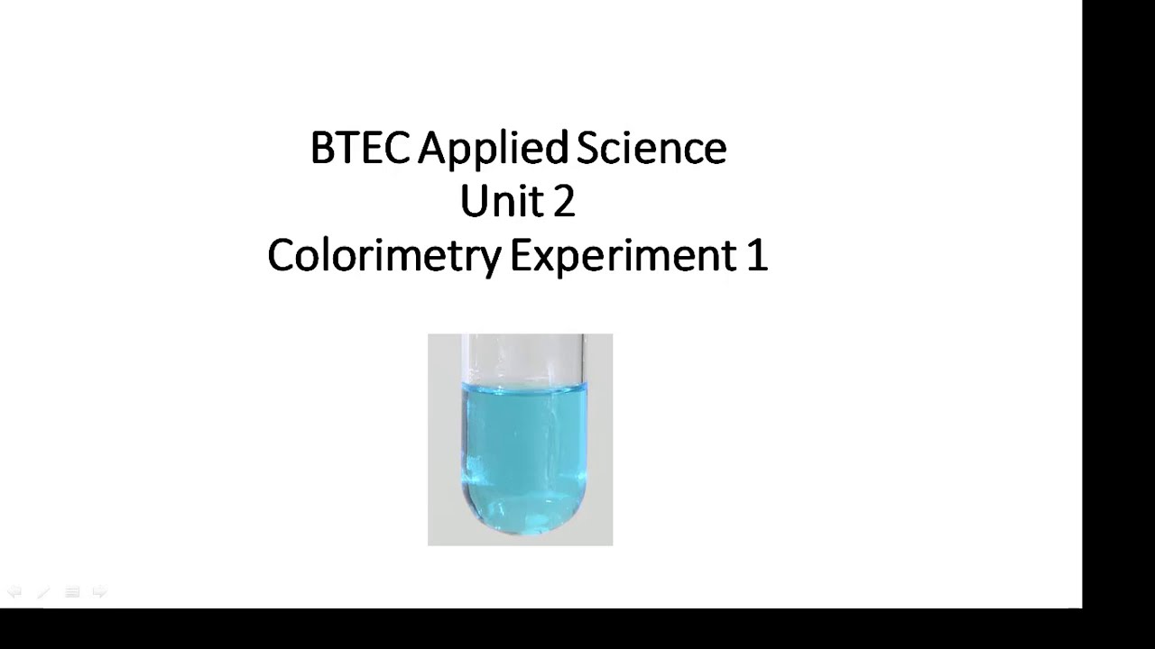 BTEC Applied Science: Unit 2 Colorimetry 1