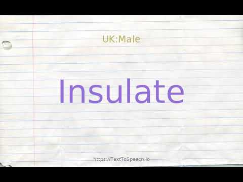 How to pronounce insulate