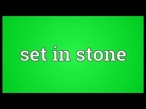 Set in stone Meaning