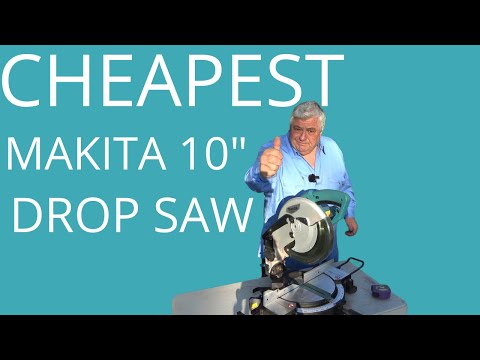 CHEAPEST MAKITA DROP SAW REVIEW