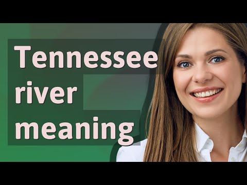 Tennessee river | meaning of Tennessee river