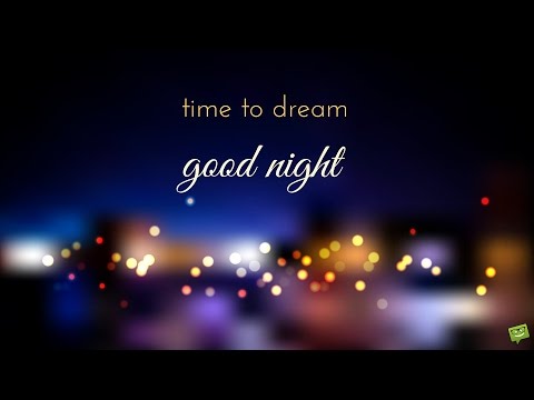 Never Stop Dreaming | Good Night Messages for Friends