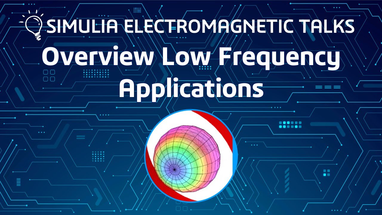 Overview Low Frequency Applications