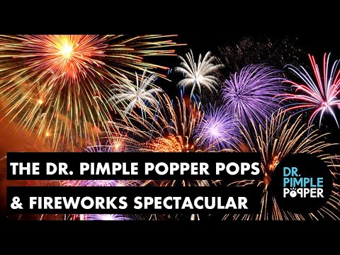 Watch Dr. Pimple Popper's 'Fireworks' Display of Cyst Explosions