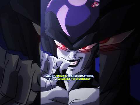 Every Frieza Transformation ranked from Weakest to Strongest?!
