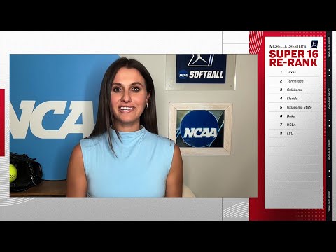 The 16 college softball super regional teams, re-ranked