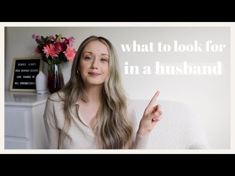 6 Biblical Qualities To Look For In A Christian Husband