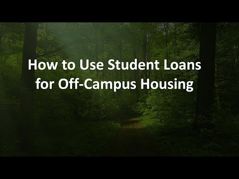 How to Use Student Loans for Off-Campus Housing
