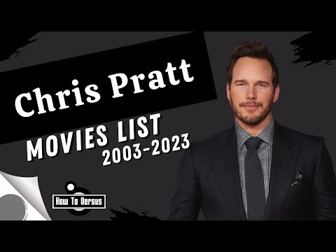 Chris Pratt | Movies List (2003-2023)