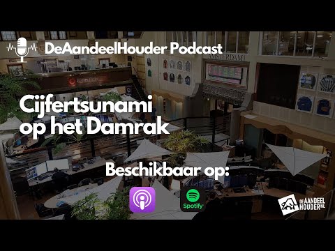 Cijfertsunami op het Damrak | De Aandeelhouder Podcast Afl. 42