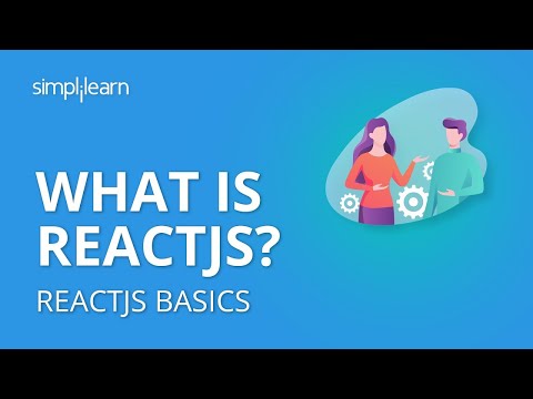 What Is ReactJS? | ReactJS Tutorial For Beginners | Learn ReactJS | ReactJS Basics | Simplilearn
