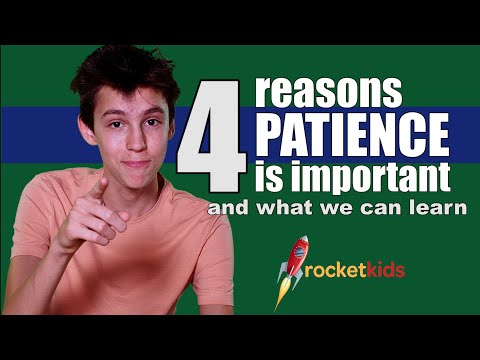 4 Reasons Patience is Important