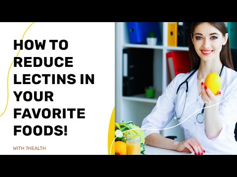 How to REDUCE LECTINS in your Favorite Foods!