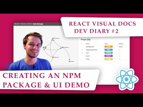 React Visual Docs: Dev Diary #2 - Creating an npm Package & UI Demo