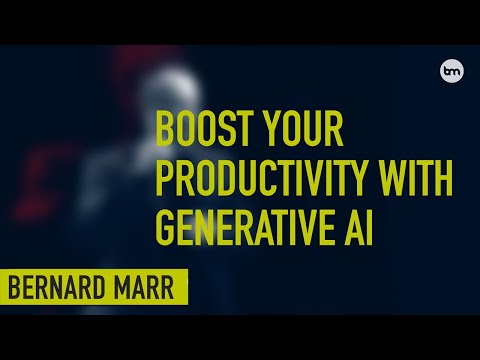 How To Boost Your Productivity With Generative AI