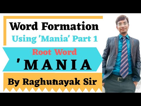 Word Formation | Root Word mania (Part 1) | Word Formation Using mania | Crazy English