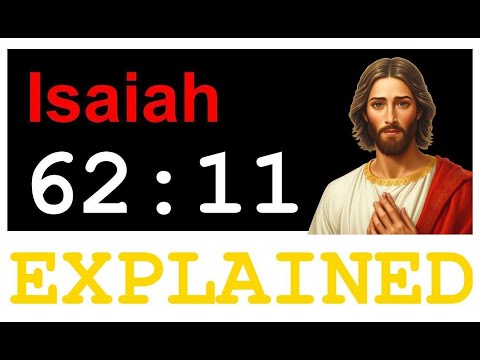 Isaiah 62:11 Explained: Understanding God's Proclamation of Salvation
