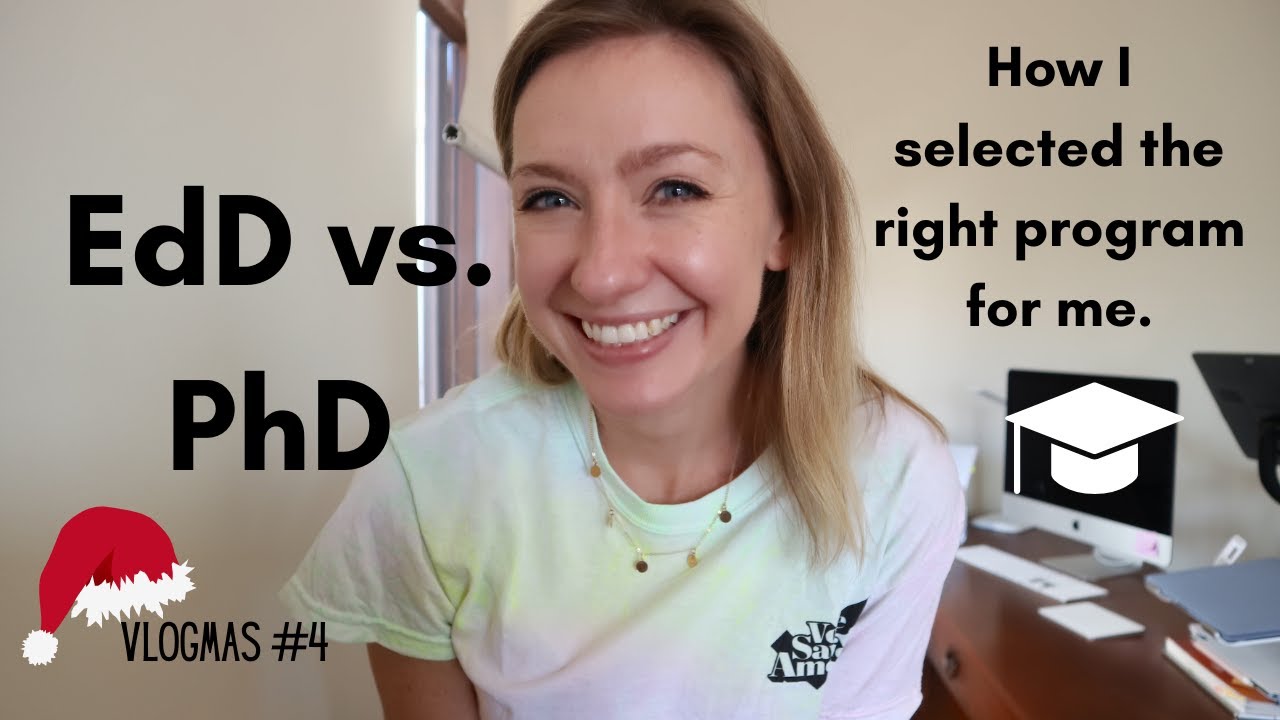 EdD vs PhD:How I selected the right program for me | Reflecting as a doctoral candidate | Vlogmas #4